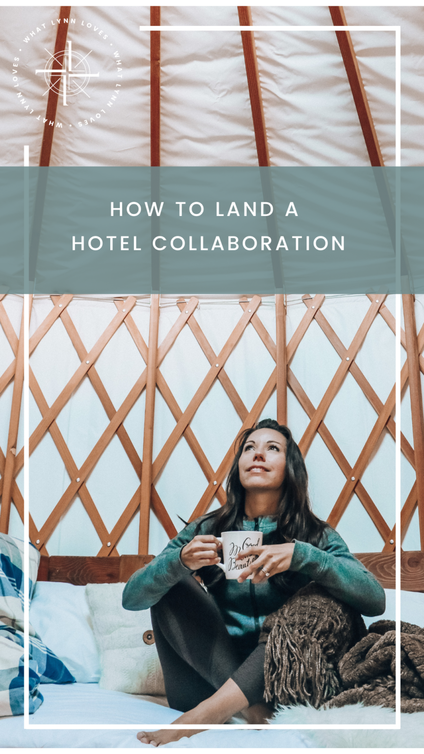 8 Tips to Land a Hotel Collaboration - What Lynn Loves